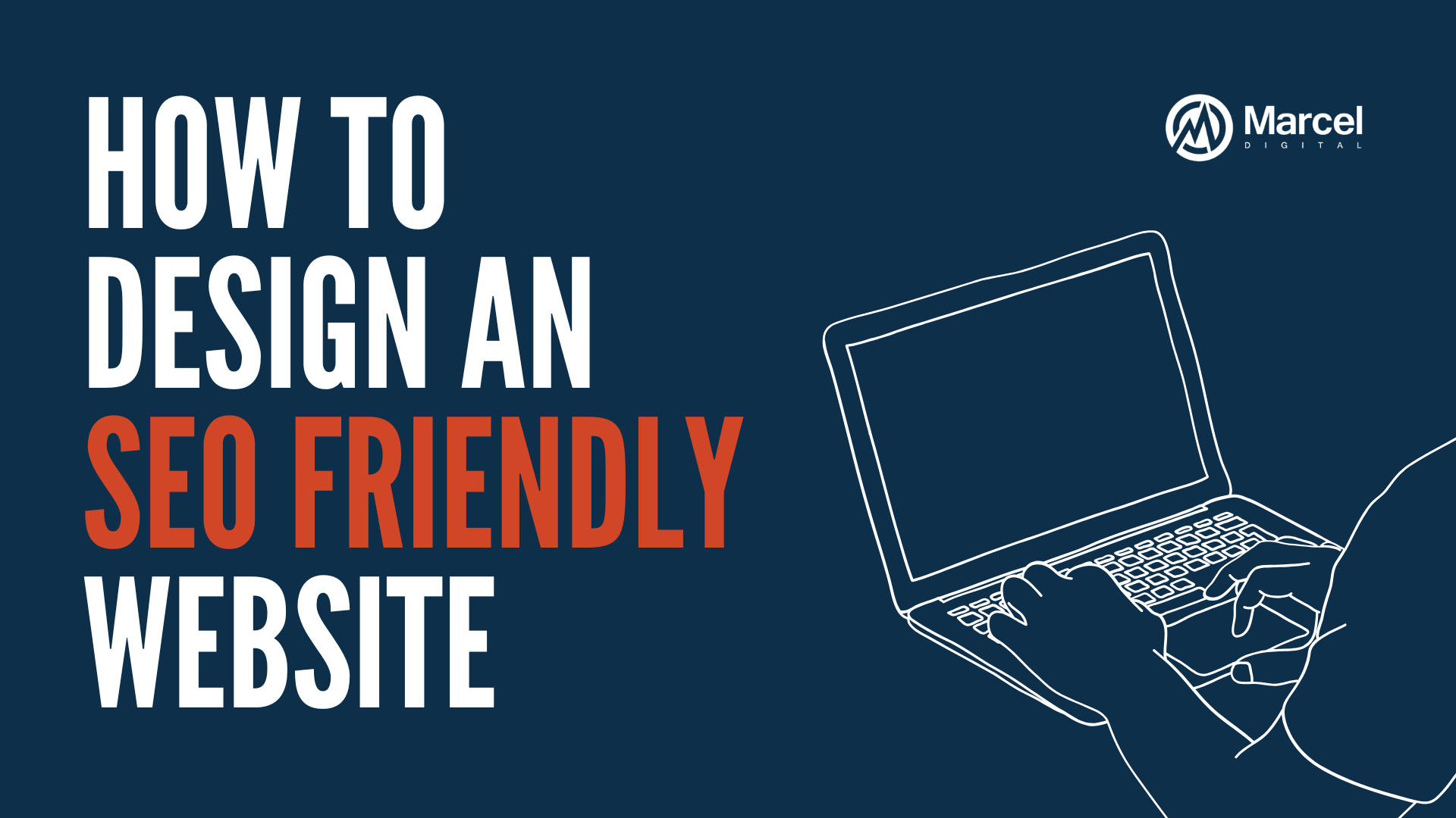 How To Design an SEO Friendly Website (Video) | Marcel Digital