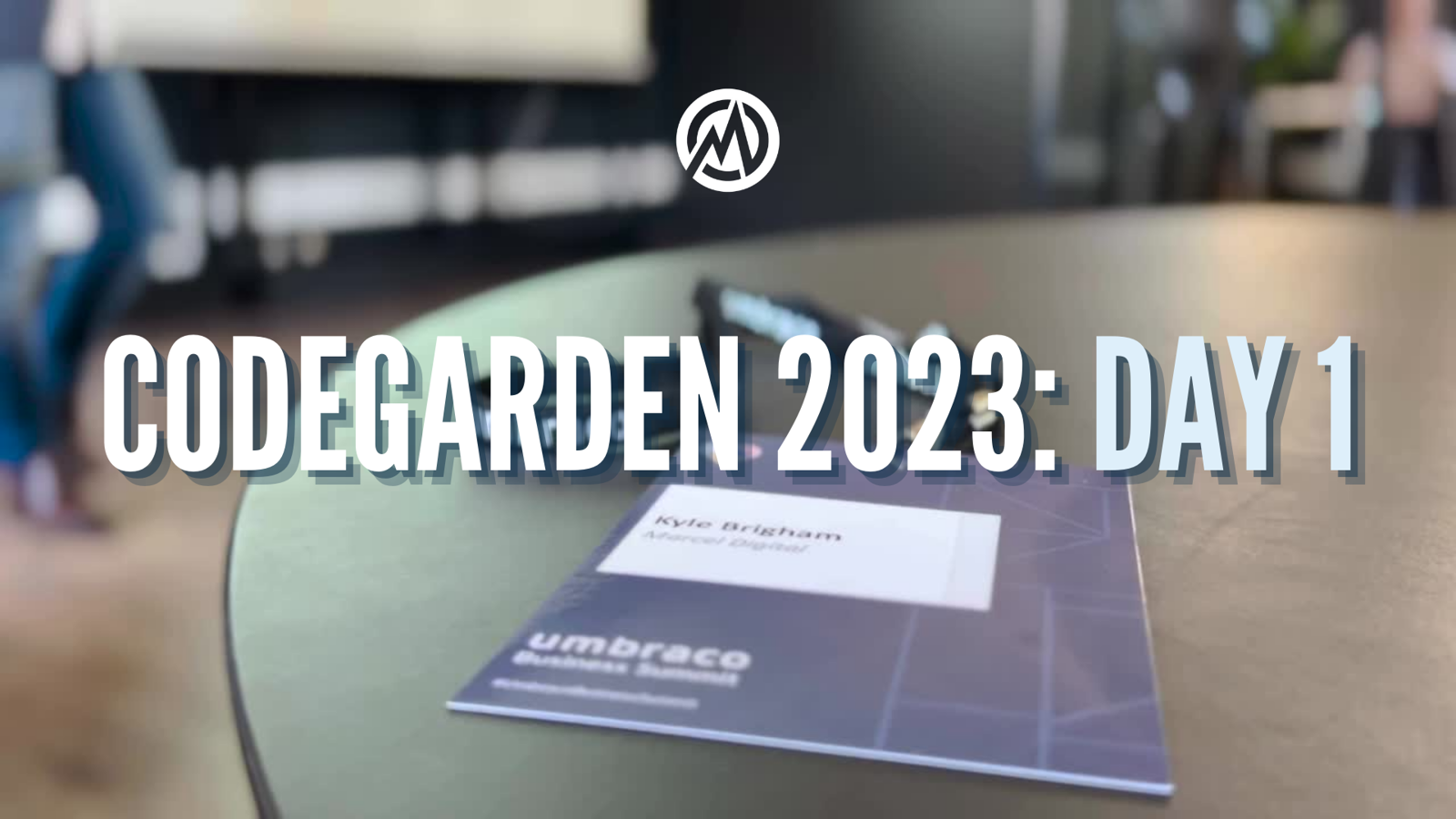 Codegarden 2023 - Day 1 Recap | Marcel Digital