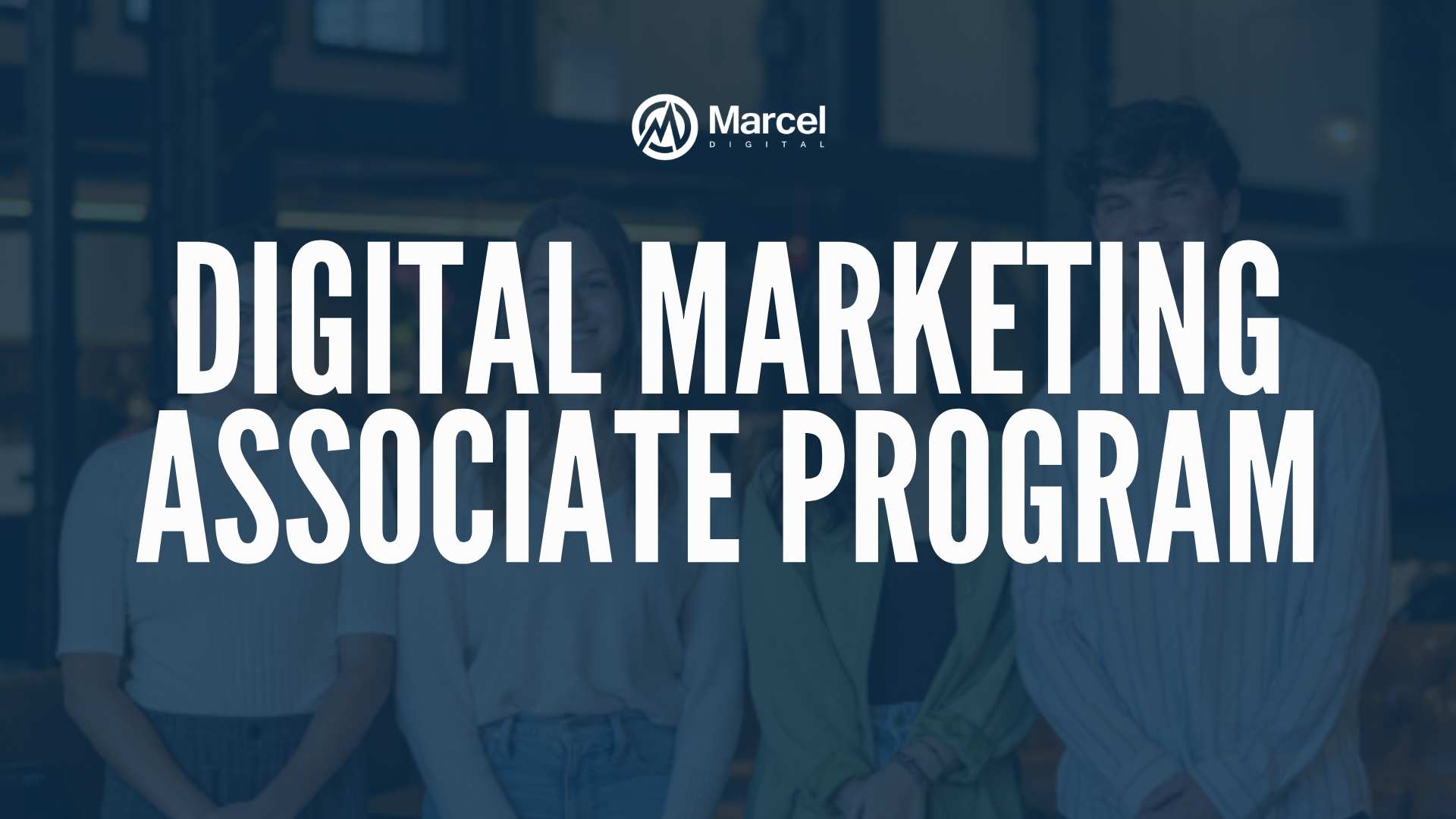 Digital Marketing Associate Program | Marcel Digital
