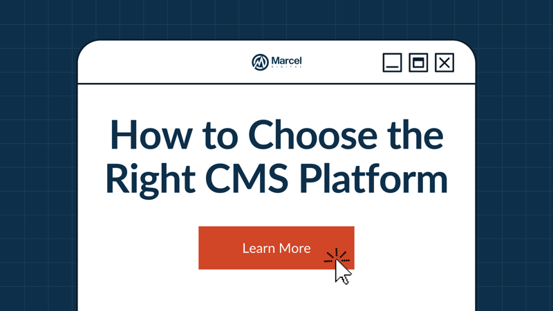 How to Choose the Right CMS (Video) | Marcel Digital
