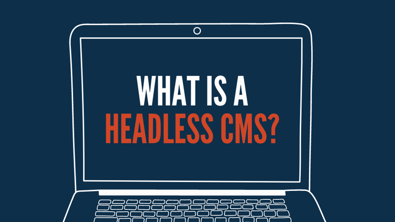 What is a Headless CMS? | Marcel Digital